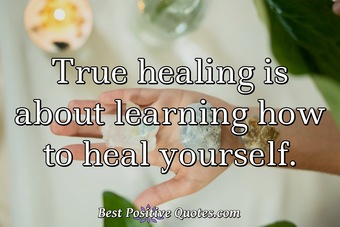 Healing is an art. It takes time. It takes practice. It takes love ...
